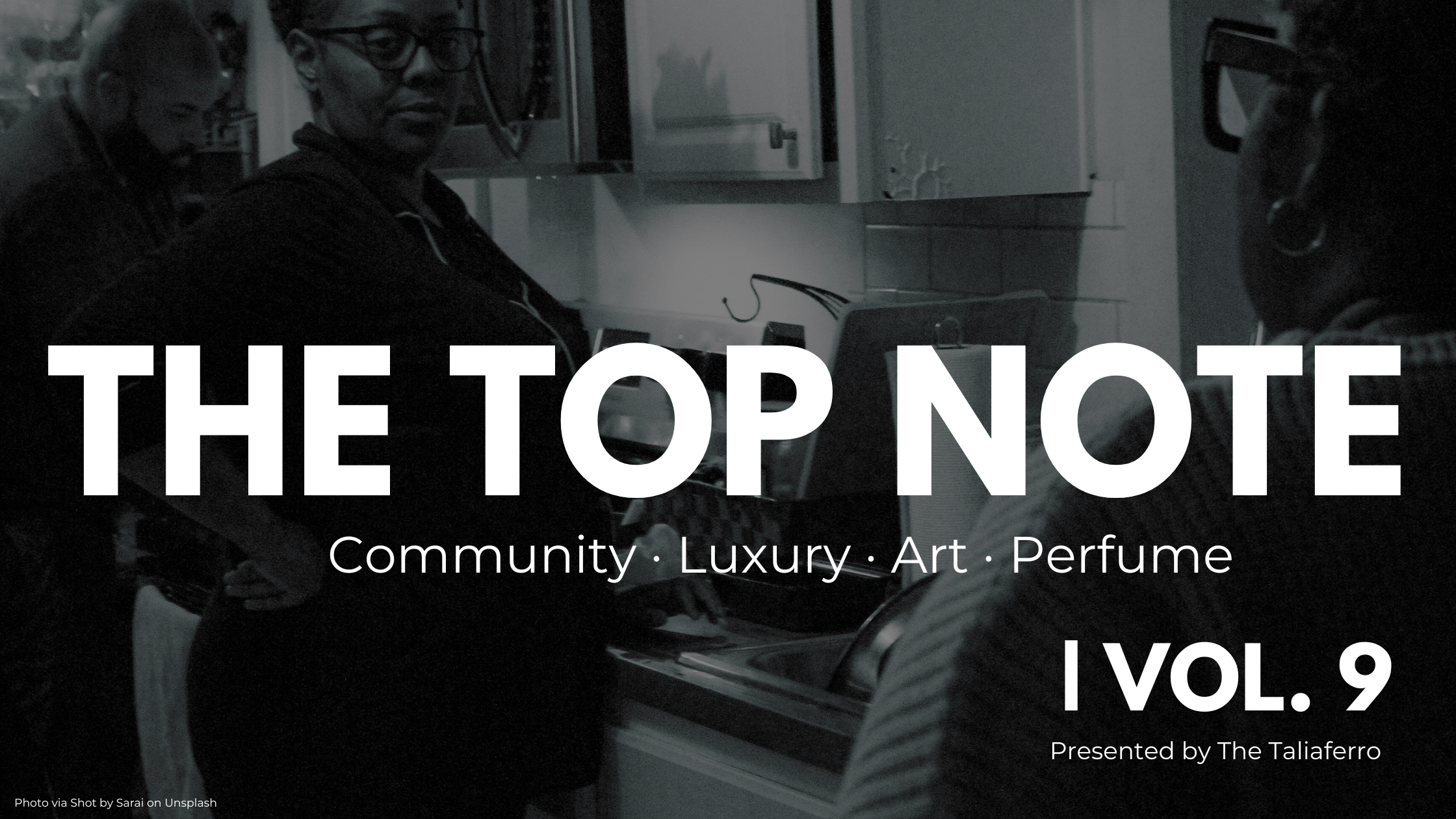 The Top Note | Vol. 9 — Fragrance of Family – The Taliaferro
